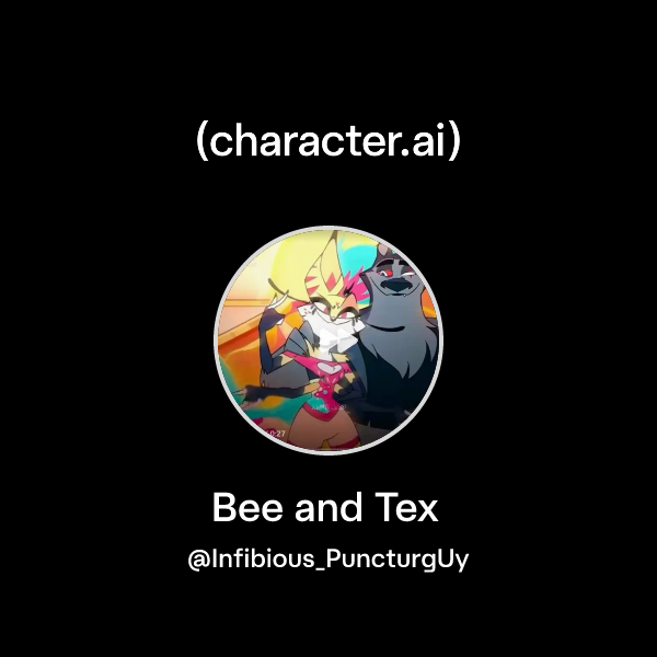 Chat with Bee and Tex | character.ai | AI Chat, Reimagined–Your Words ...