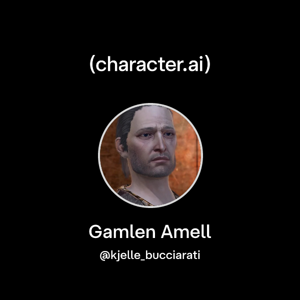 Chat with Gamlen Amell | character.ai | AI Chat, Reimagined–Your Words ...