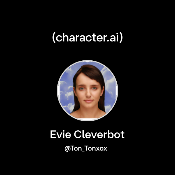 Chat with Evie Cleverbot | character.ai | AI Chat, Reimagined–Your Words. Your World.
