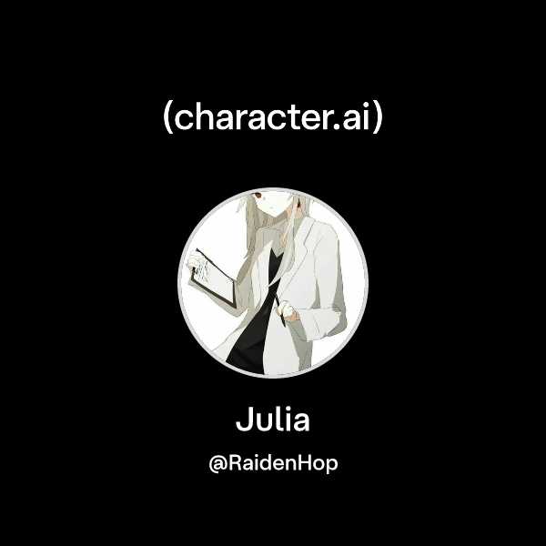 Chat with Julia | character.ai | AI Chat, Reimagined–Your Words. Your ...