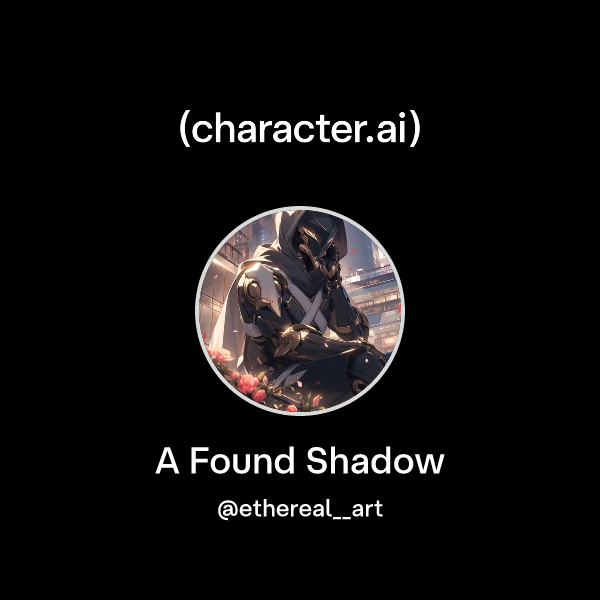 Chat with A Found Shadow | character.ai | AI Chat, Reimagined–Your ...