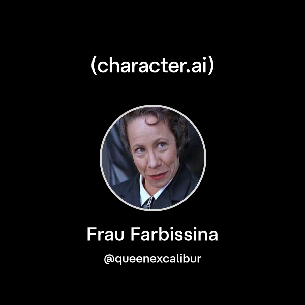 Chat with Frau Farbissina | character.ai | AI Chat, Reimagined–Your ...