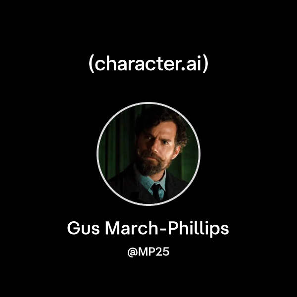 Chat with Gus March-Phillips | character.ai | AI Chat, Reimagined–Your ...