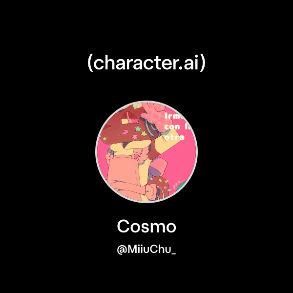 Chat with Cosmo | character.ai | AI Chat, Reimagined–Your Words. Your ...
