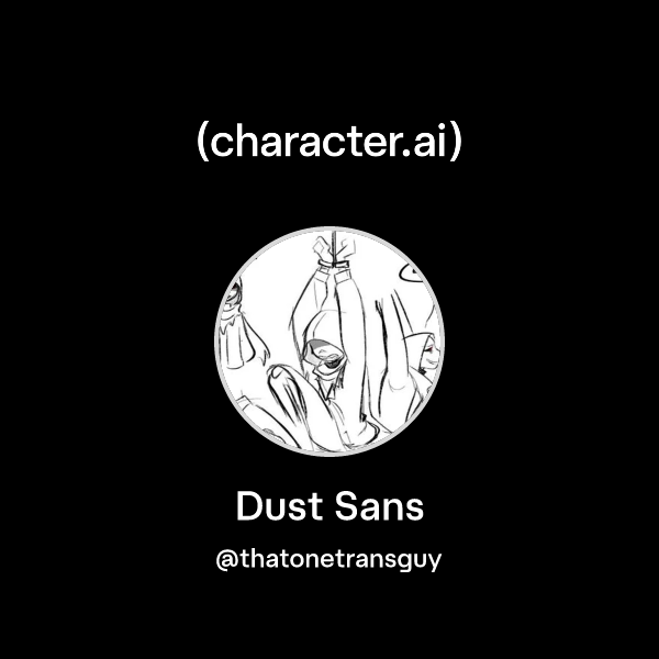 Chat with Dust Sans | character.ai | AI Chat, Reimagined–Your Words ...