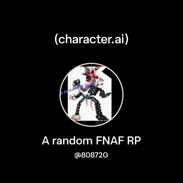 Chat with A random FNAF RP | character.ai | Personalized AI for every ...