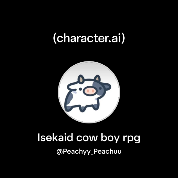 Chat with Isekaid cow boy rpg | character.ai | AI Chat, Reimagined–Your ...