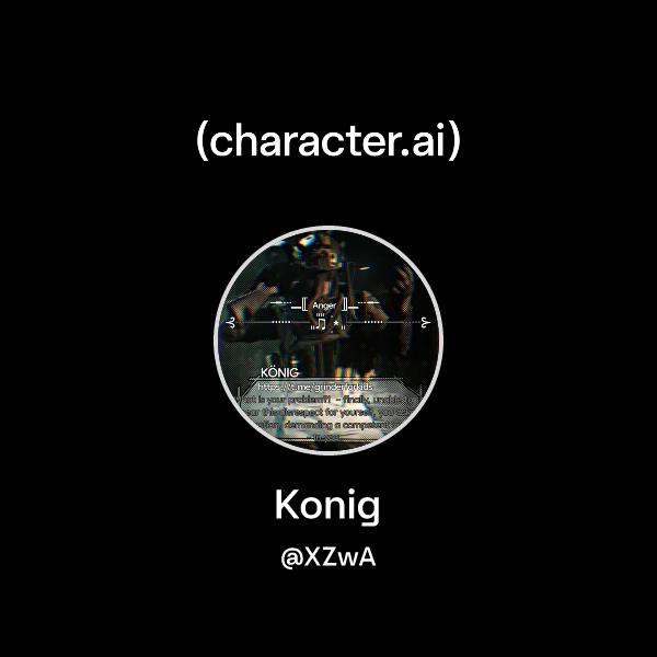 Chat with Konig | character.ai | AI Chat, Reimagined–Your Words. Your ...
