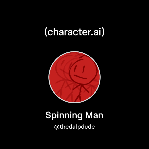 Chat with Spinning Man | character.ai | AI Chat, Reimagined–Your Words ...