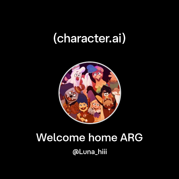 Chat with Welcome home ARG | character.ai | AI Chat, Reimagined–Your ...