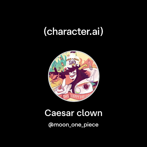 Chat with Caesar clown | character.ai | AI Chat, Reimagined–Your Words. Your World.