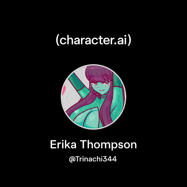 Chat with Erika Thompson | character.ai | AI Chat, Reimagined–Your ...