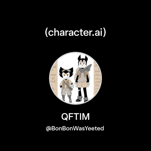 Chat with QFTIM | character.ai | AI Chat, Reimagined–Your Words. Your ...