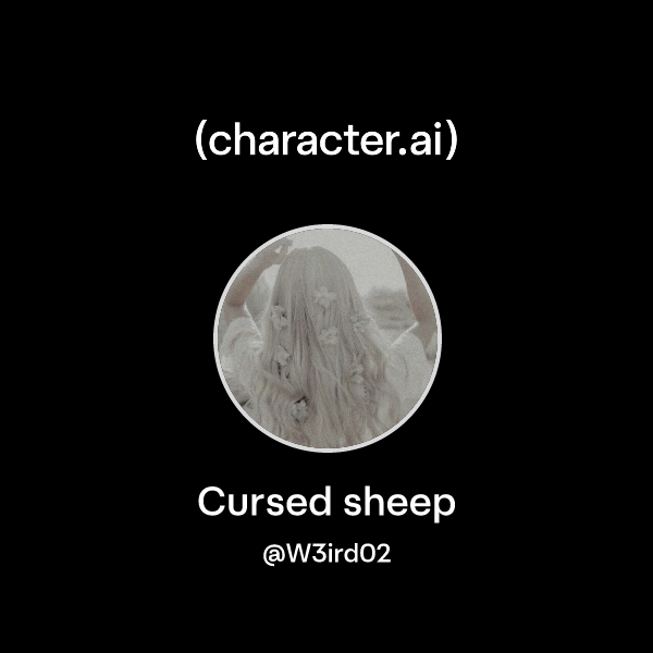 Chat with Cursed sheep | character.ai | AI Chat, Reimagined–Your Words. Your World.