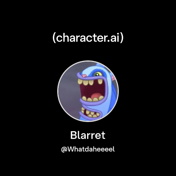 Chat with Blarret | character.ai | AI Chat, Reimagined–Your Words. Your ...