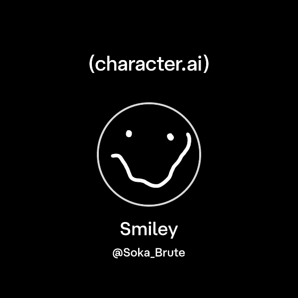 Chat with Smiley | character.ai | Personalized AI for every moment of ...