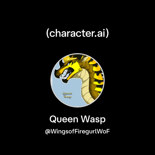 Chat with Queen Wasp | character.ai | Personalized AI for every moment ...