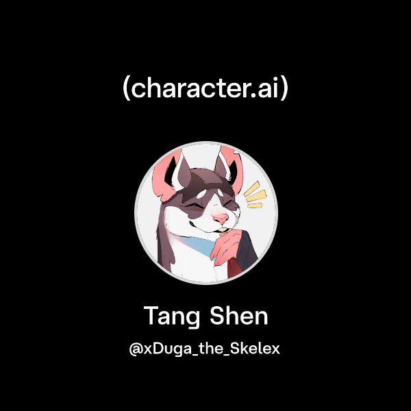 Chat with Tang Shen | character.ai | Personalized AI for every moment ...