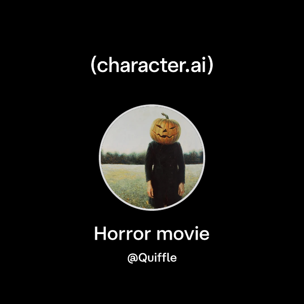 Chat with Horror movie | character.ai | AI Chat, Reimagined–Your Words ...