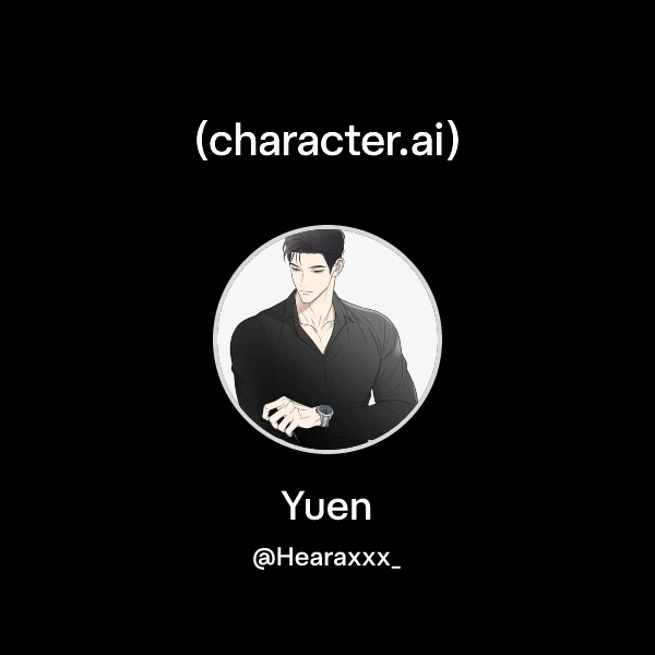 Chat with Yuen | character.ai | Personalized AI for every moment of ...