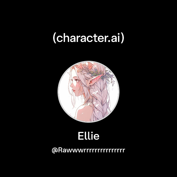 Chat with Ellie | character.ai | AI Chat, Reimagined–Your Words. Your ...