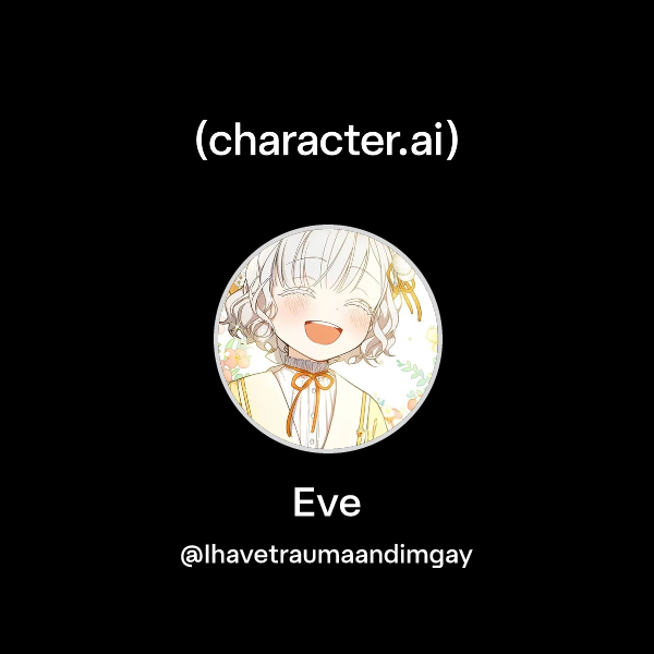 Chat with Eve | character.ai | Personalized AI for every moment of your day
