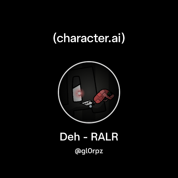 Chat with Deh - RALR | character.ai | AI Chat, Reimagined–Your Words ...