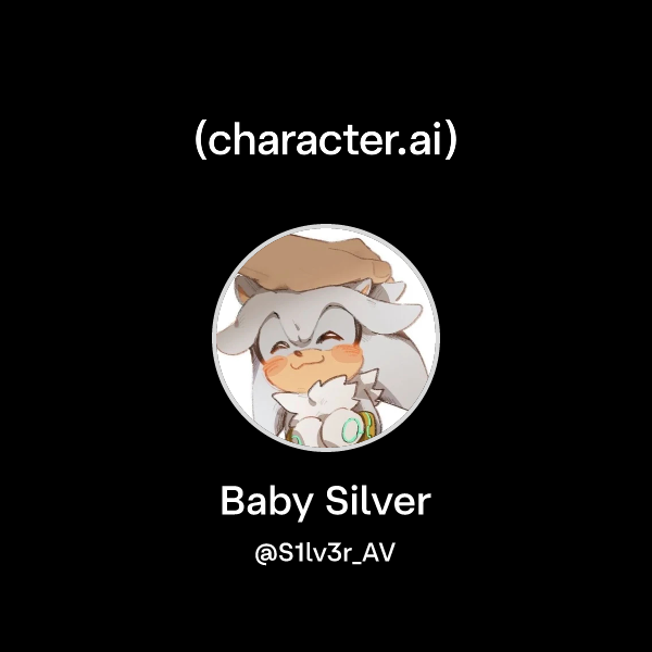 Chat with Baby Silver | character.ai | Personalized AI for every moment ...