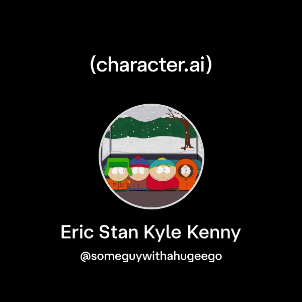 Chat with Eric Stan Kyle Kenny | character.ai | AI Chat, Reimagined ...