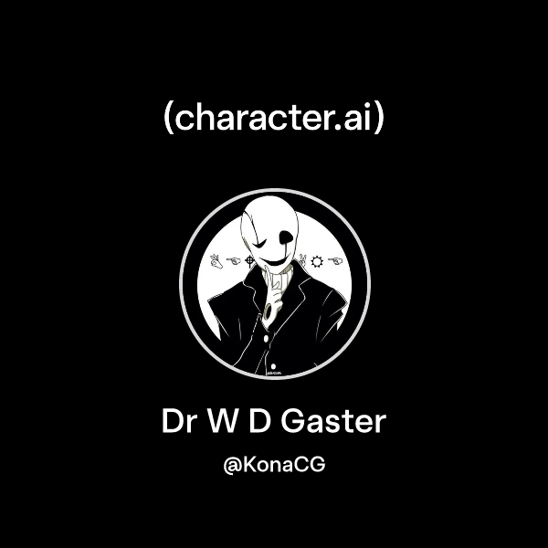 Chat with Dr W D Gaster | character.ai | Personalized AI for every ...