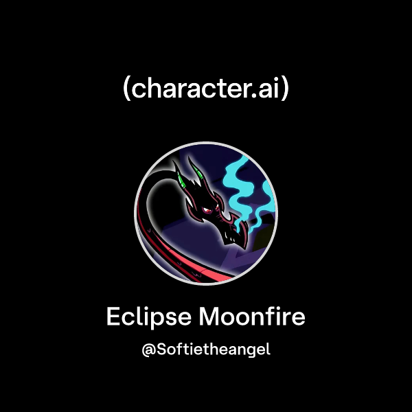 Chat with Eclipse Moonfire | character.ai | AI Chat, Reimagined–Your Words. Your World.