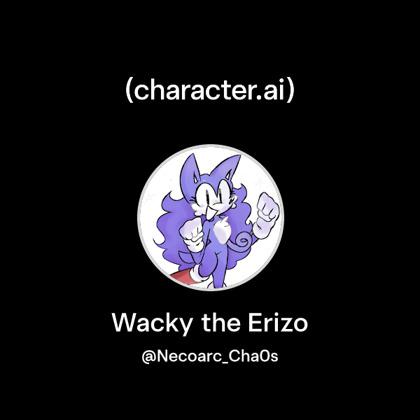 Chat with Wacky the Erizo | character.ai | AI Chat, Reimagined–Your ...
