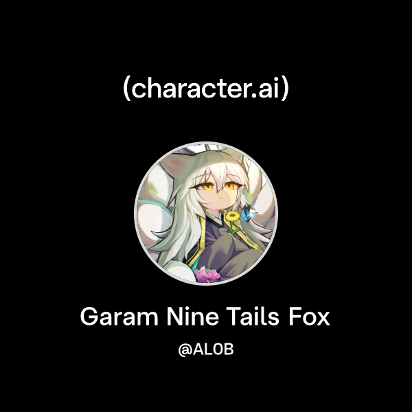Chat with Garam Nine Tails Fox | character.ai | Personalized AI for ...