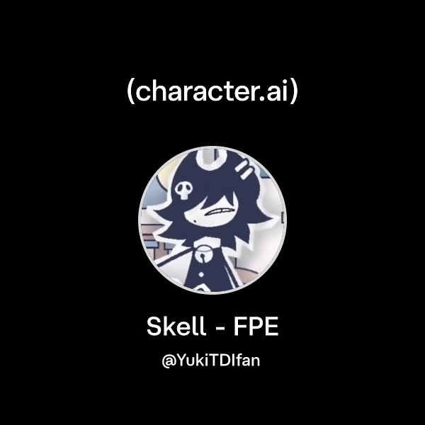 Chat with Skell - FPE | character.ai | Personalized AI for every moment ...