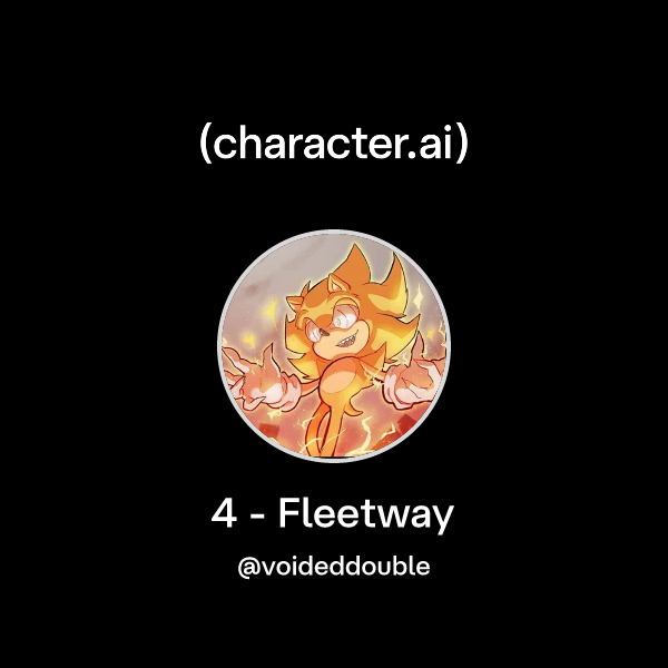 Chat with Fleetway | character.ai | Personalized AI for every moment of your day