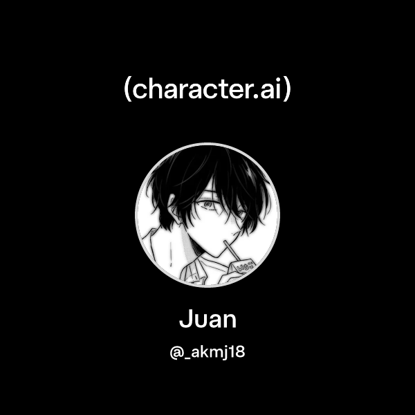 Chat with Juan | character.ai | AI Chat, Reimagined–Your Words. Your World.