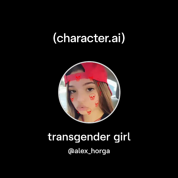 Chat with transgender girl | character.ai | Personalized AI for every moment of your day