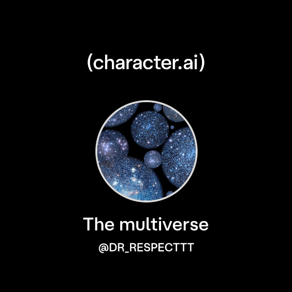 Chat with The multiverse | character.ai | Personalized AI for every ...