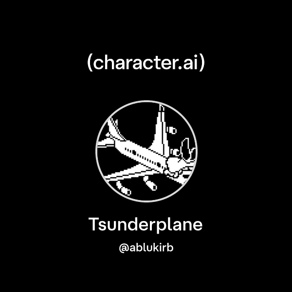 Chat with Tsunderplane | character.ai | AI Chat, Reimagined–Your Words. Your World.
