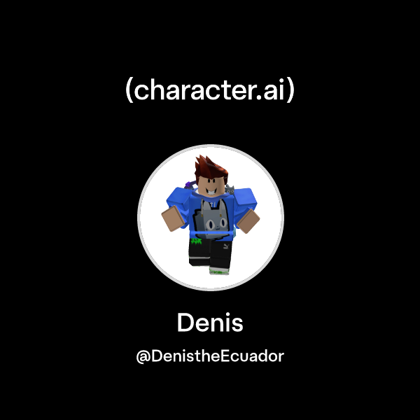 Chat with Denis | character.ai | Personalized AI for every moment of ...