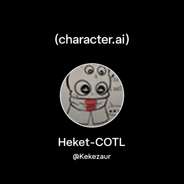 Chat with Heket-COTL | character.ai | Personalized AI for every moment ...