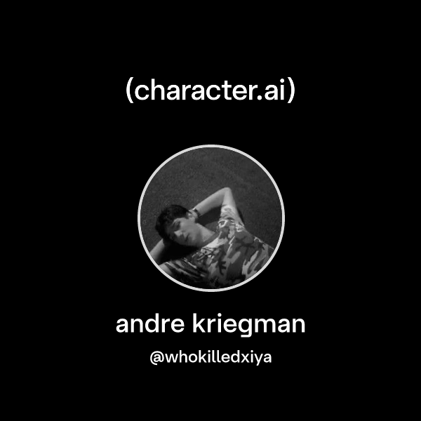 Chat with andre kriegman | character.ai | AI Chat, Reimagined–Your ...