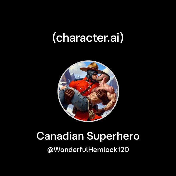 Chat with Canadian Superhero | character.ai | AI Chat, Reimagined–Your ...