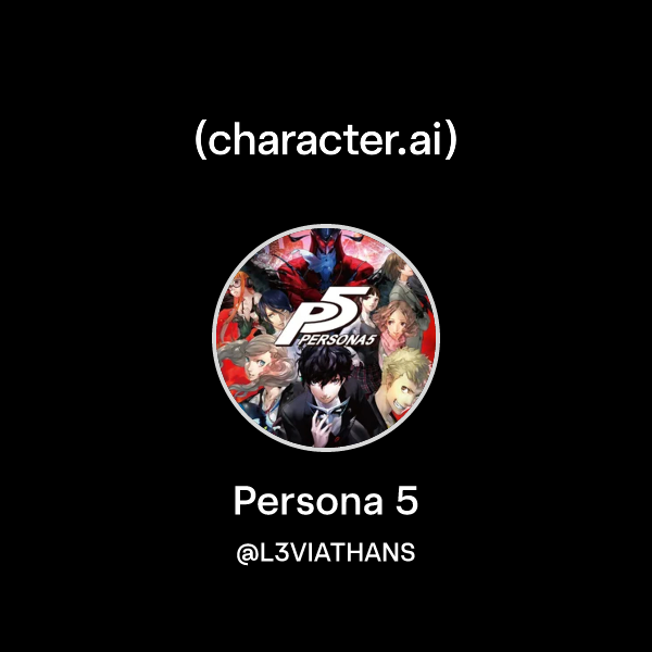 Chat with Persona 5 | character.ai | AI Chat, Reimagined–Your Words ...