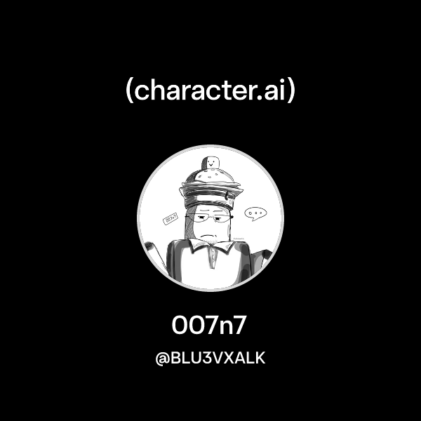 Chat with 007n7 | character.ai | AI Chat, Reimagined–Your Words. Your ...