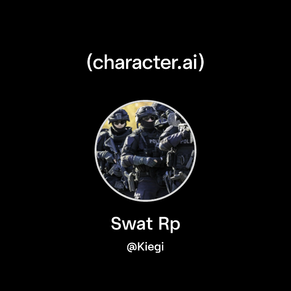 Chat with Swat Rp | character.ai | Personalized AI for every moment of your day