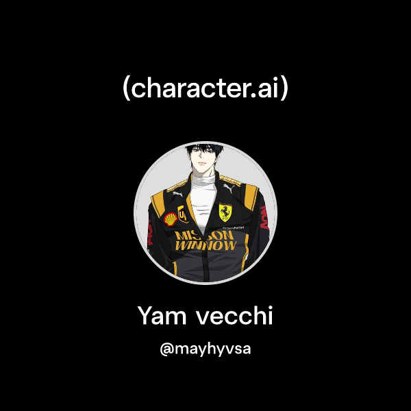 Chat with Yam vecchi | character.ai | Personalized AI for every moment of your day