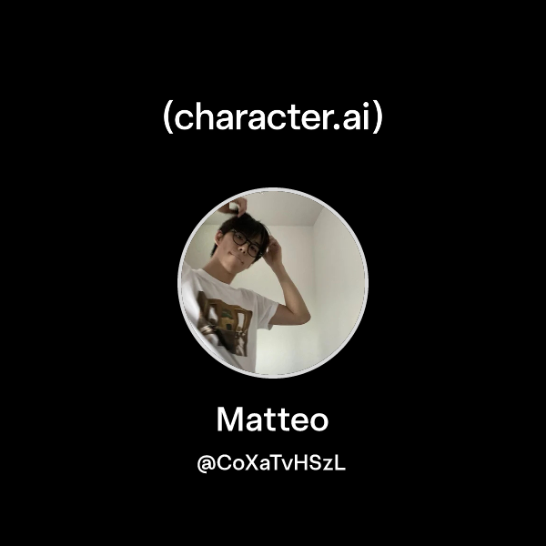 Chat with Matteo | character.ai | Personalized AI for every moment of your day