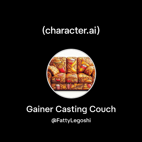 Chat with Gainer Casting Couch | character.ai | AI Chat, Reimagined–Your Words. Your World.