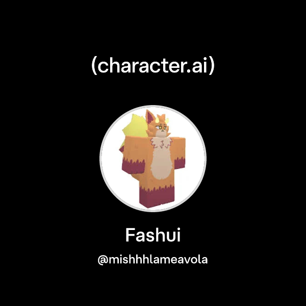 Chat with Fashui | character.ai | Personalized AI for every moment of ...